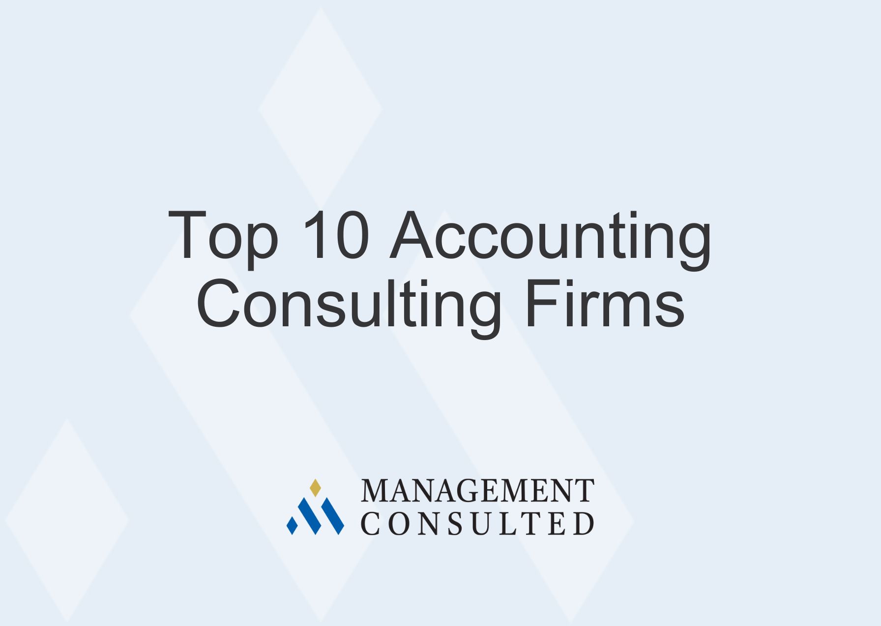 Top 10 Accounting Consulting Firms, US or Abroad