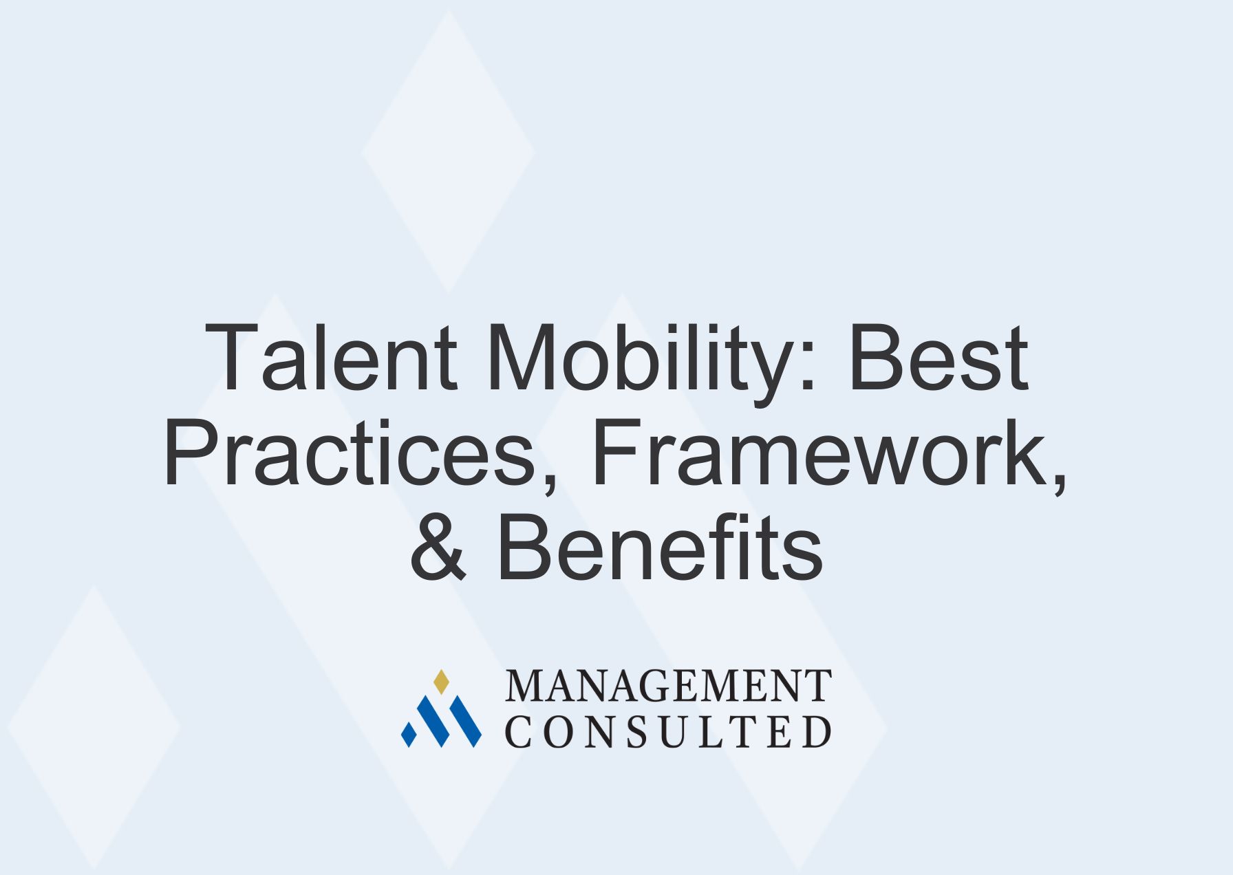 Talent Mobility: Best Practices, Framework, & Benefits