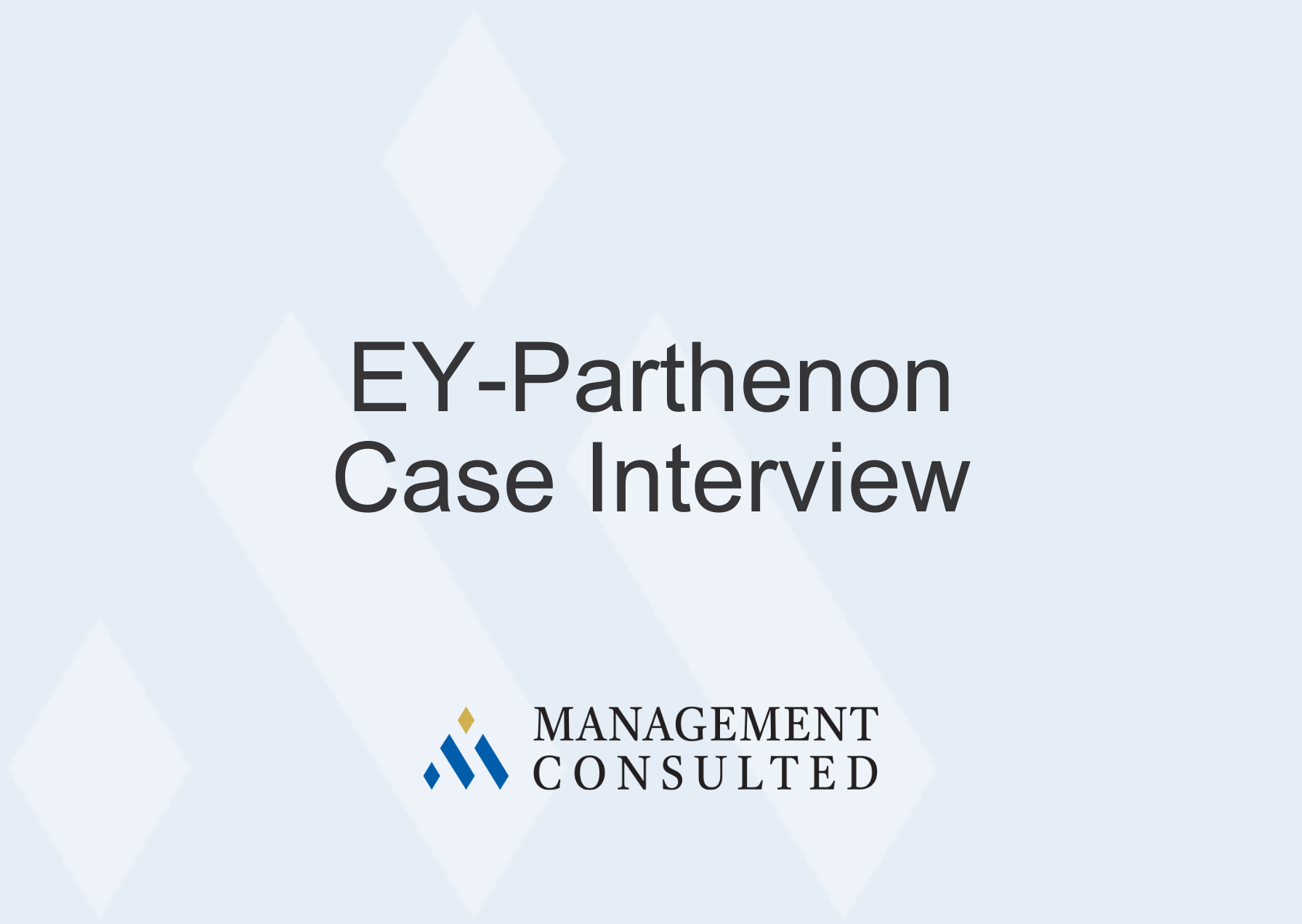 EY-Parthenon Case Interview | Prep Resources
