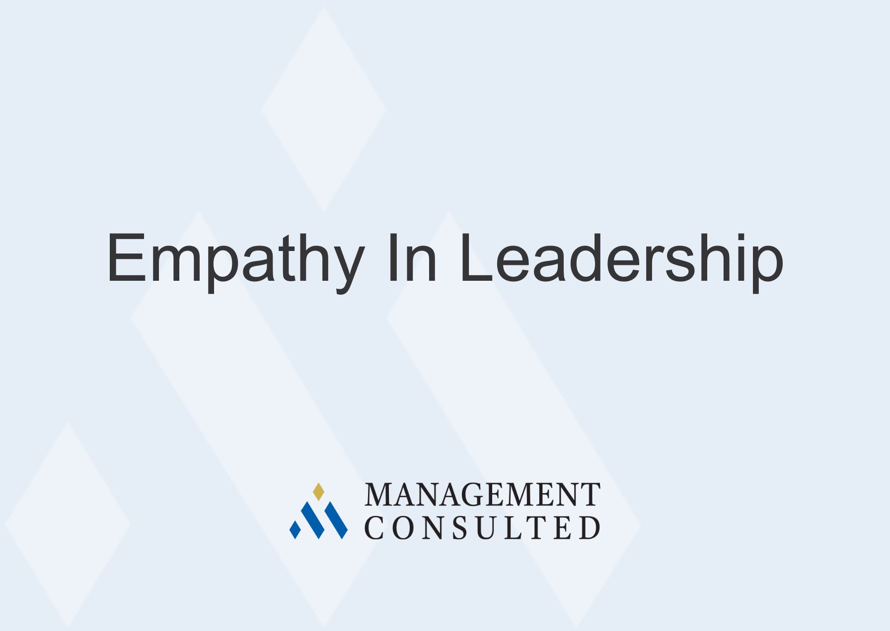 Empathy In Leadership: Importance, Benefits, & Examples