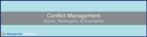 Conflict Management: Styles, Strategies, & Examples