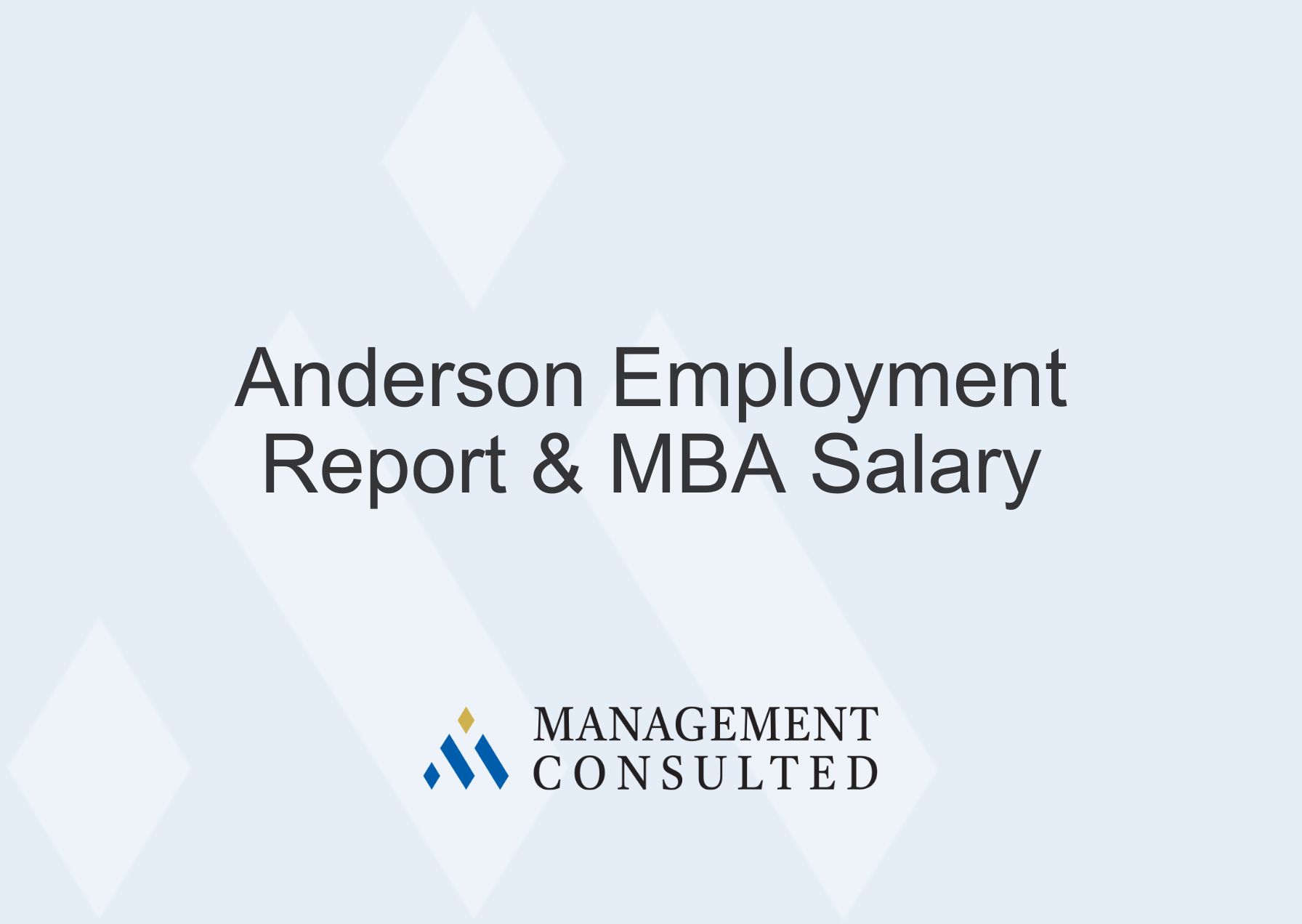 Anderson Employment Report & MBA Salary