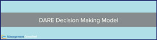 DARE Decision Making Model | Consulting Resources