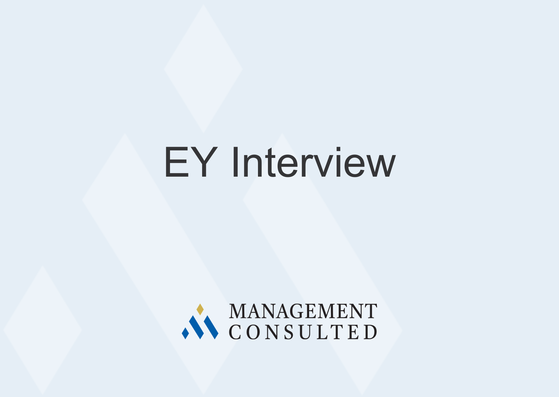 EY Interview | Process, Prep, & Sample Questions