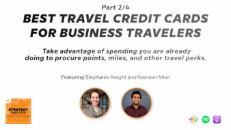 Best Travel Credit Cards for Business | Strategy Simplified Podcast