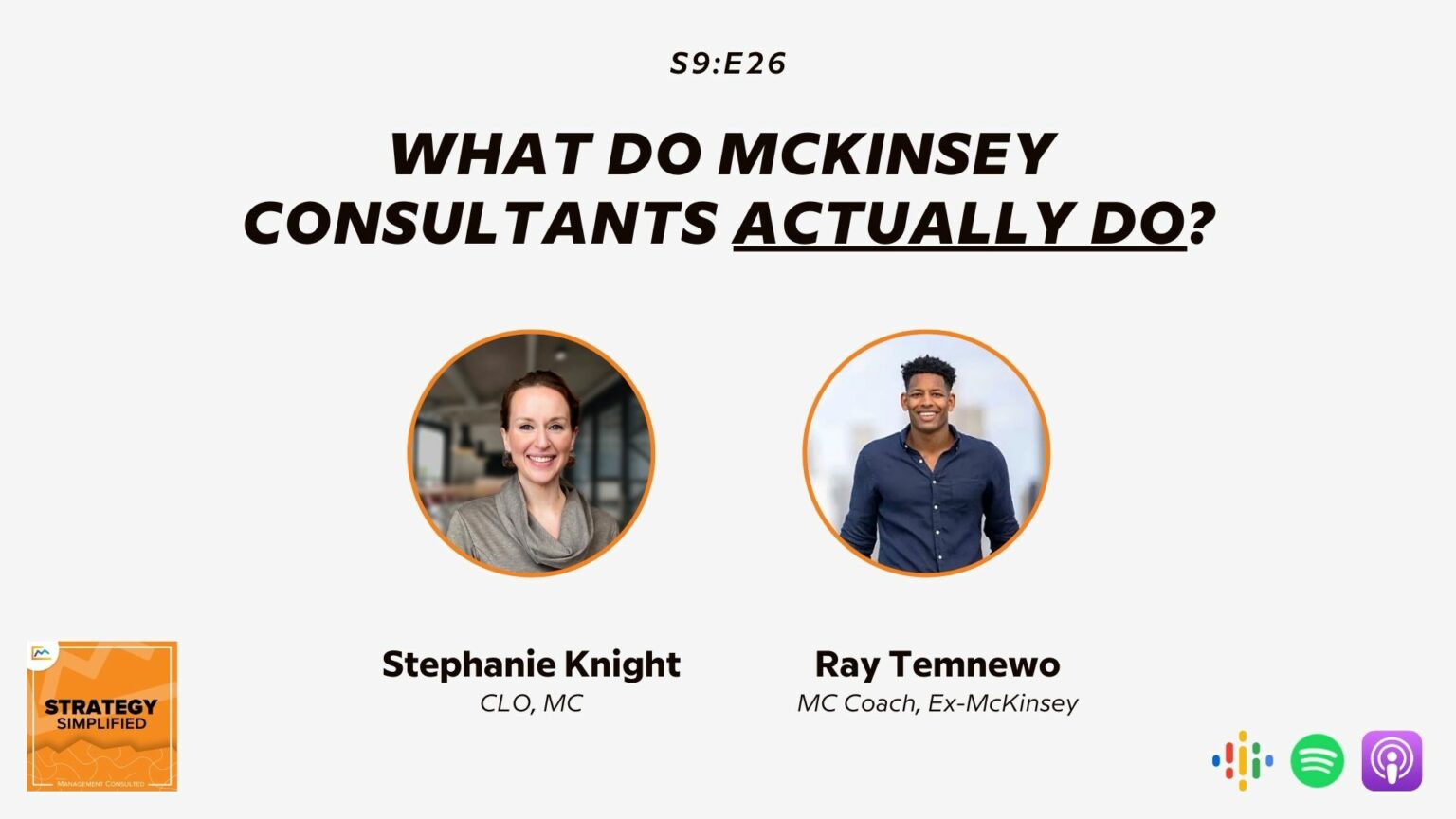 What Do McKinsey Consultants Actually Do? (Podcast)