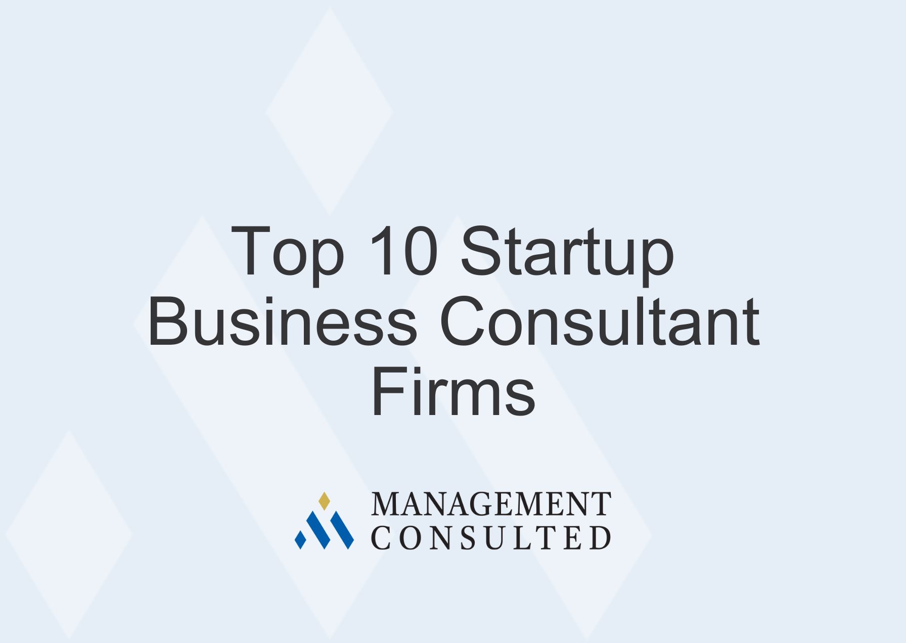 Top 10 Startup Business Consultant Firms