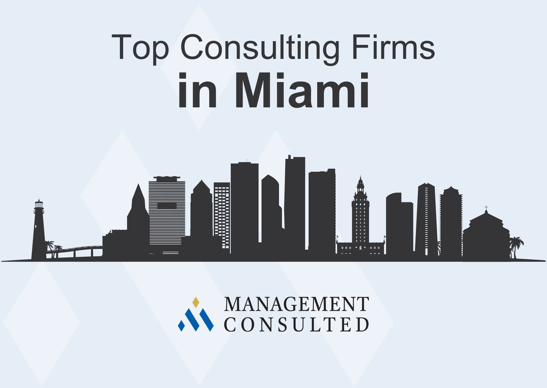 Top 10 Consulting Firms Miami | Management Consulted