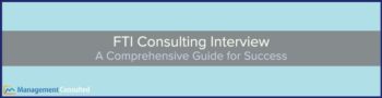 FTI Consulting Interview: A Comprehensive Guide for Success