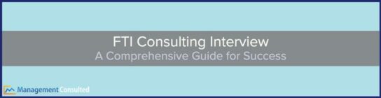 FTI Consulting Interview: A Comprehensive Guide for Success