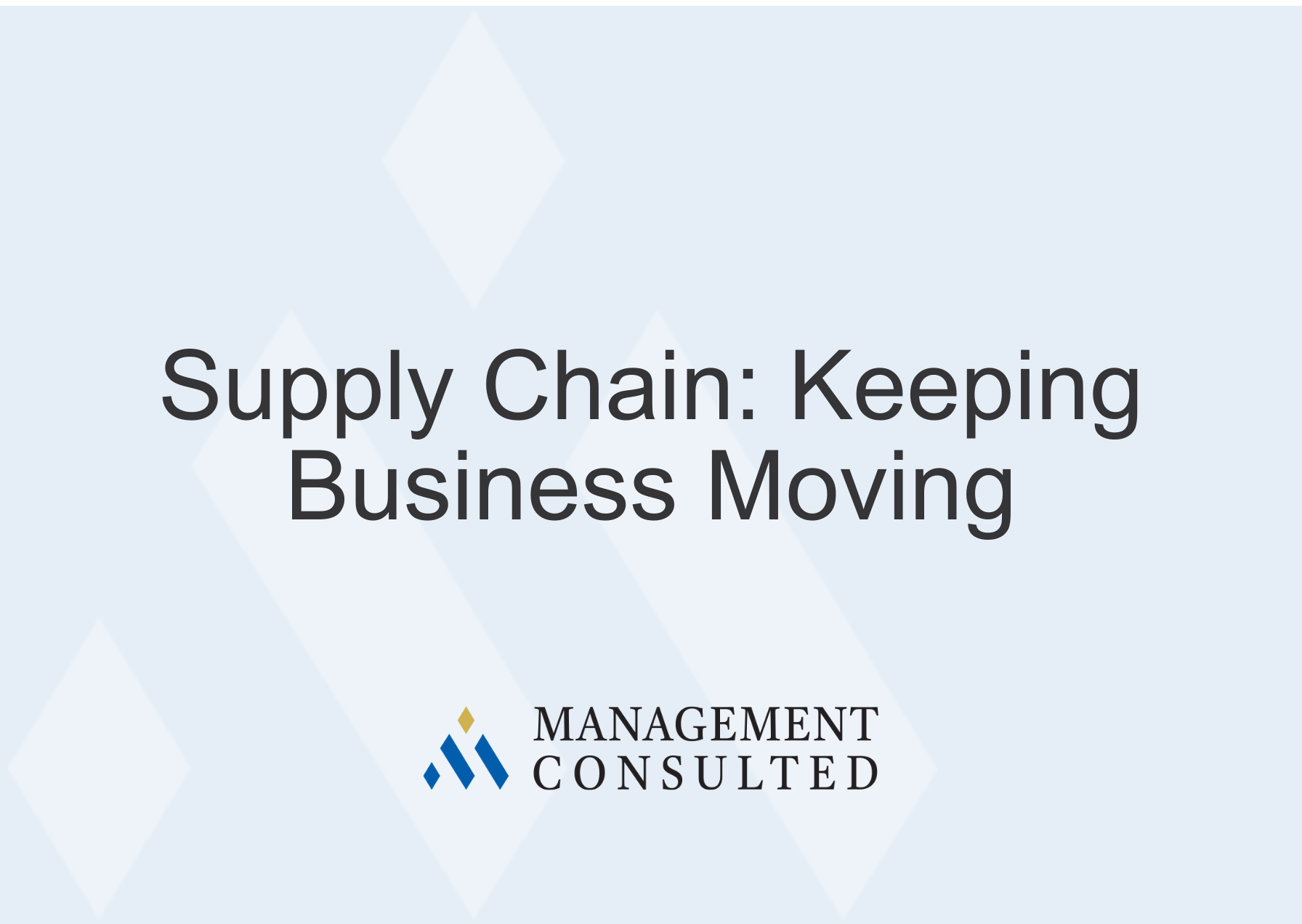 Supply Chain: Keeping Business Moving | Consulting Prep Training