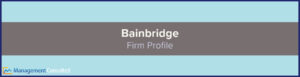 Bainbridge Firm Profile | Firm Overview & Salary Data