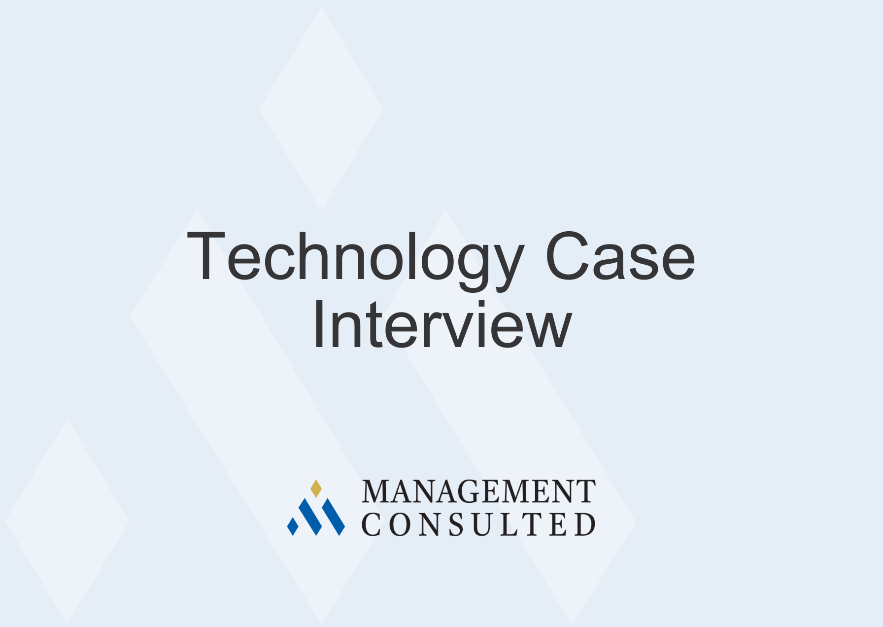 Technology Case Interview | Management Consulted