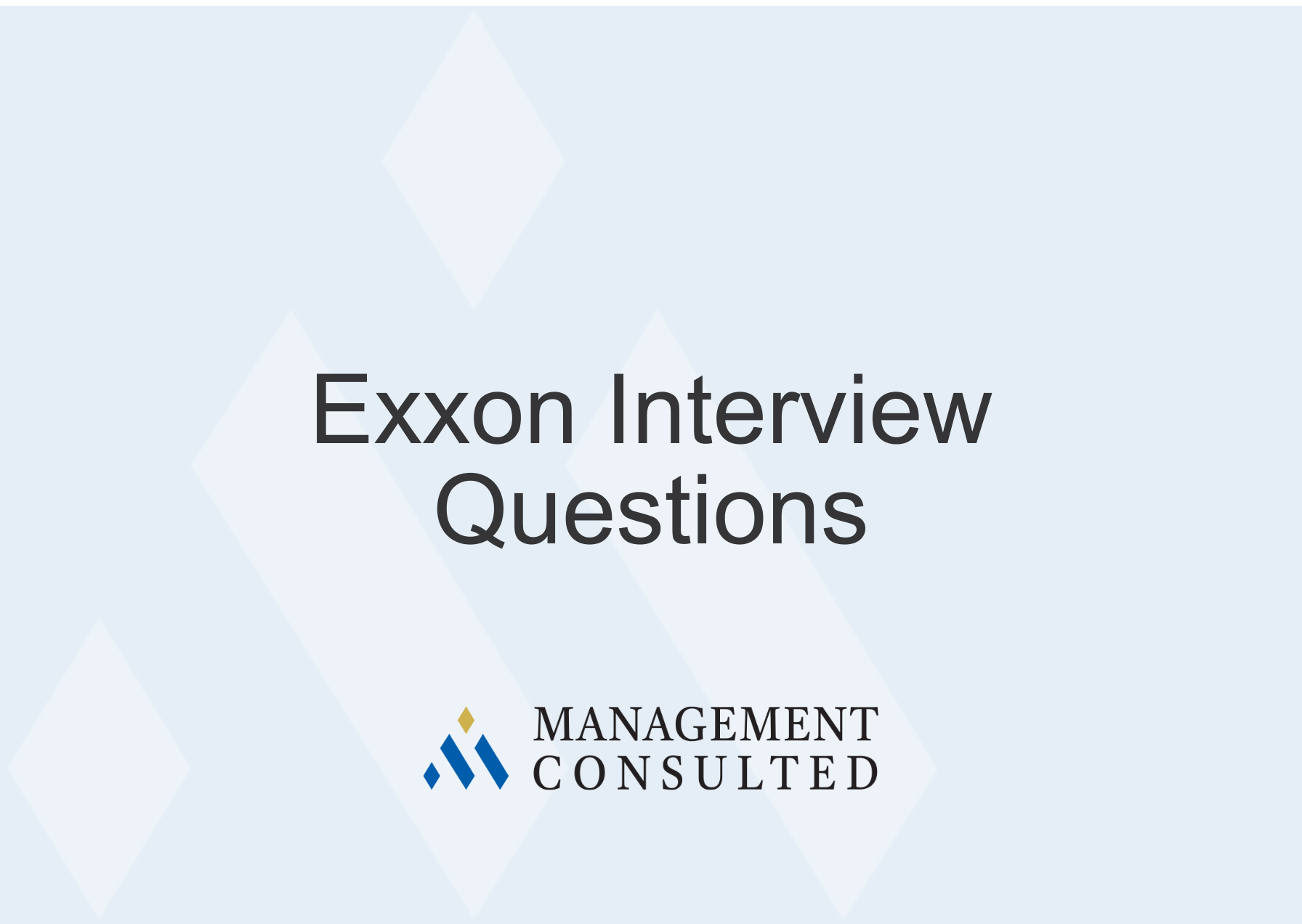 Exxon Interview Questions | Management Consulted
