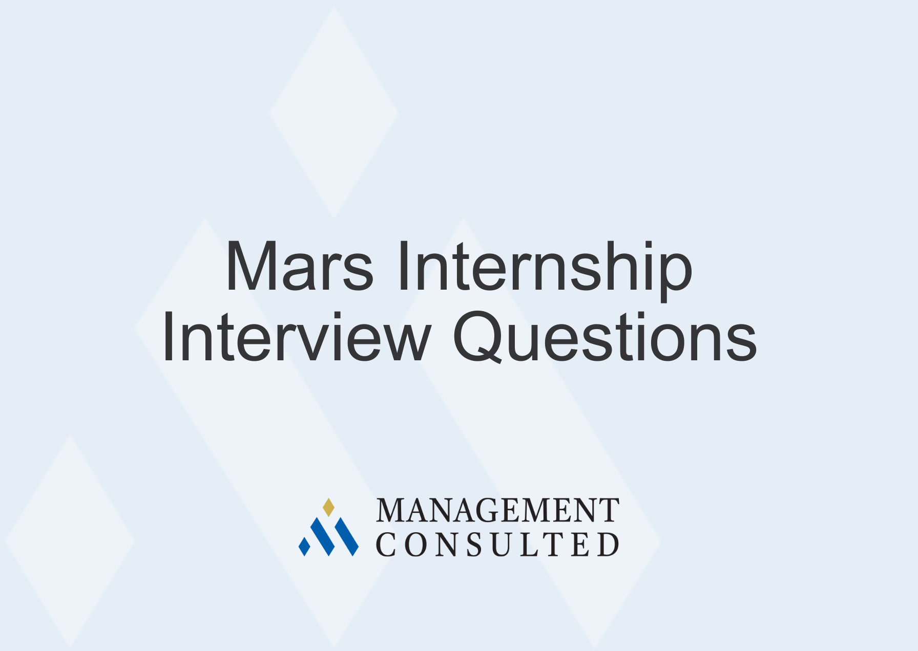 Mars Internship Interview Questions | Management Consulted
