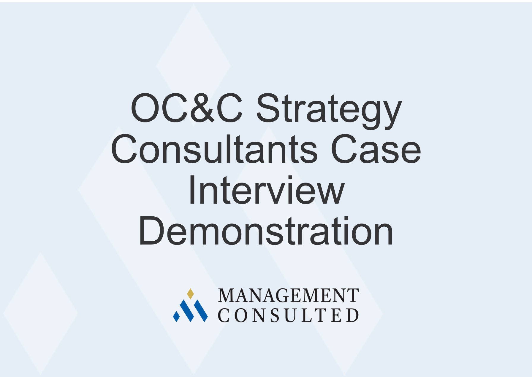 OC&C Strategy Consultants Case Interview Demonstration