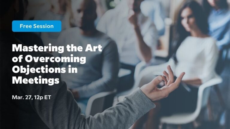 Mastering the Art of Overcoming Objections in Meetings - Management ...