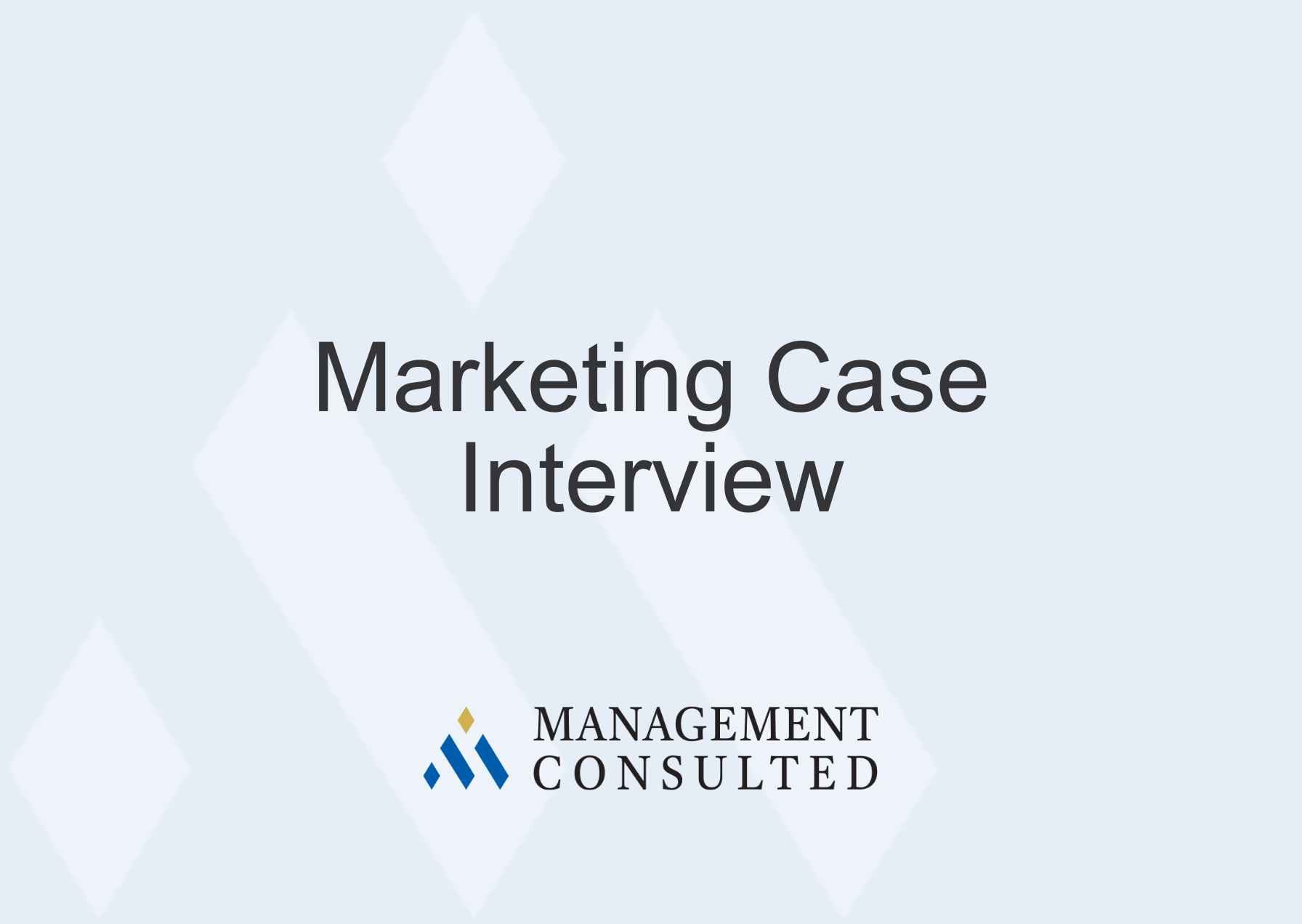 Marketing Case Interview | Management Consulted