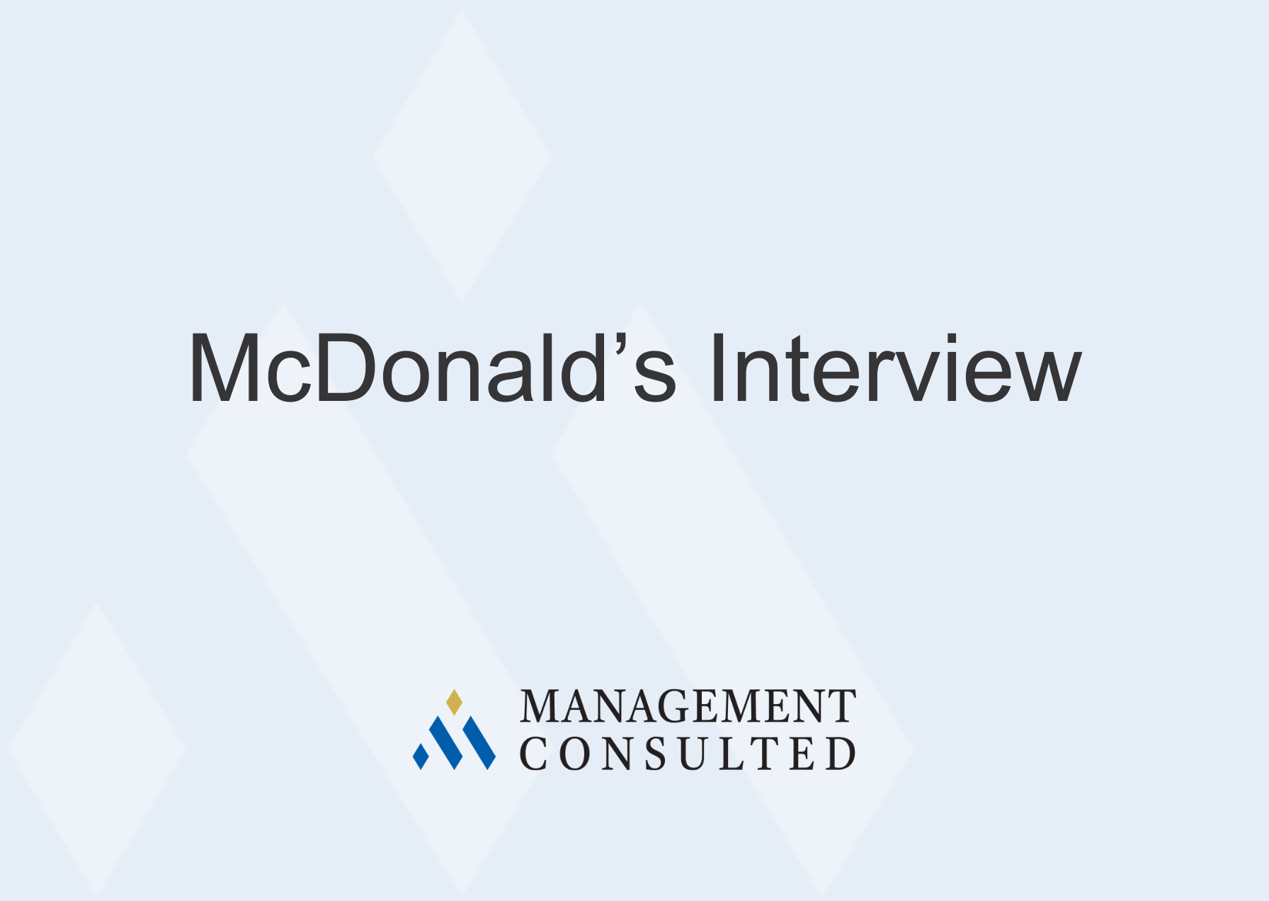 McDonald's Interview | Management Consulted