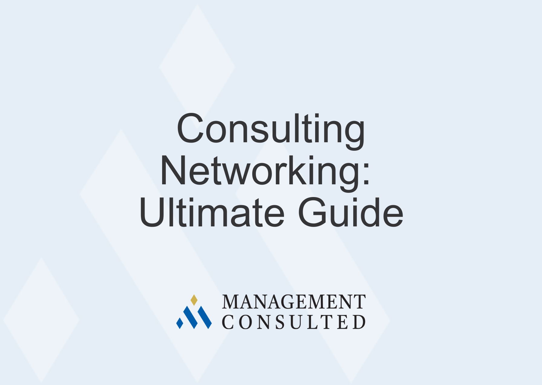 Consulting Networking: Ultimate Guide | Management Consulted