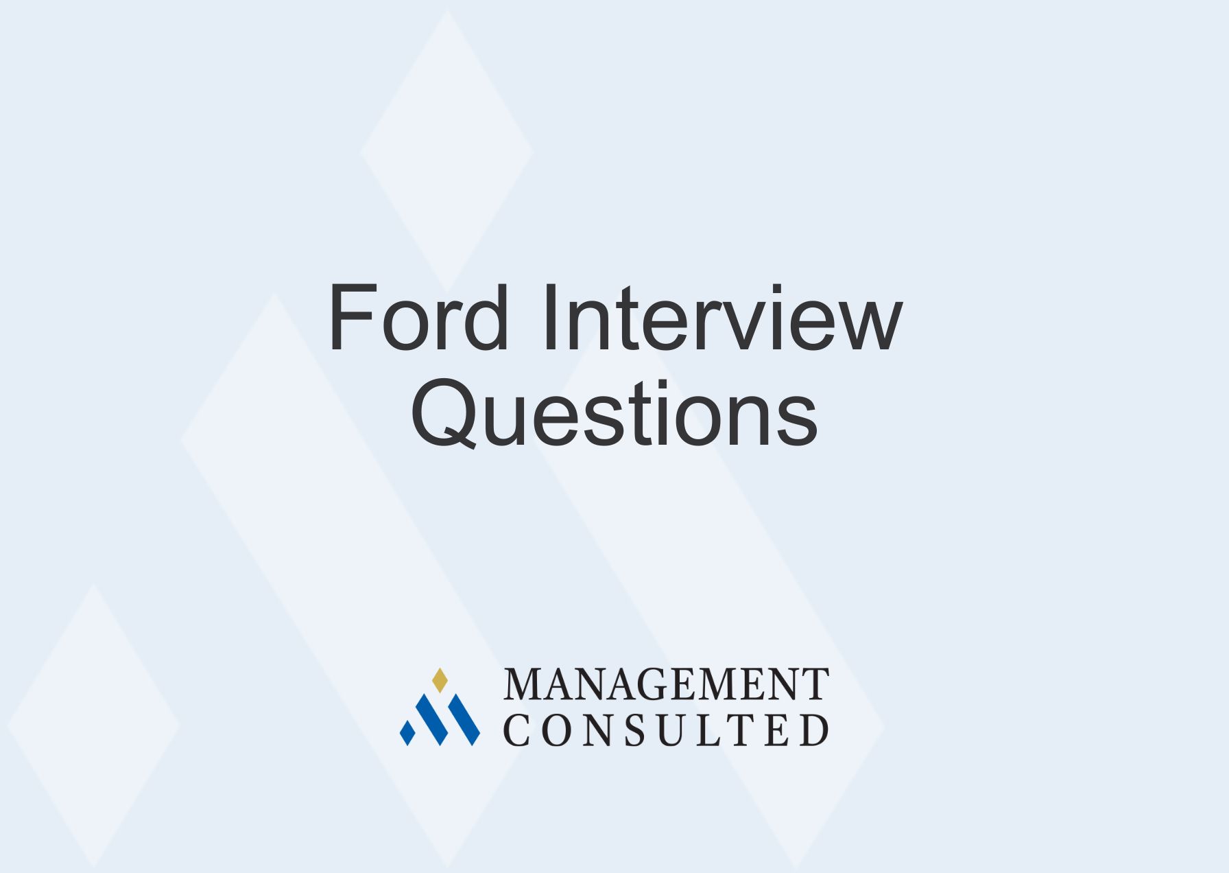 Ford Interview Questions | Management Consulted