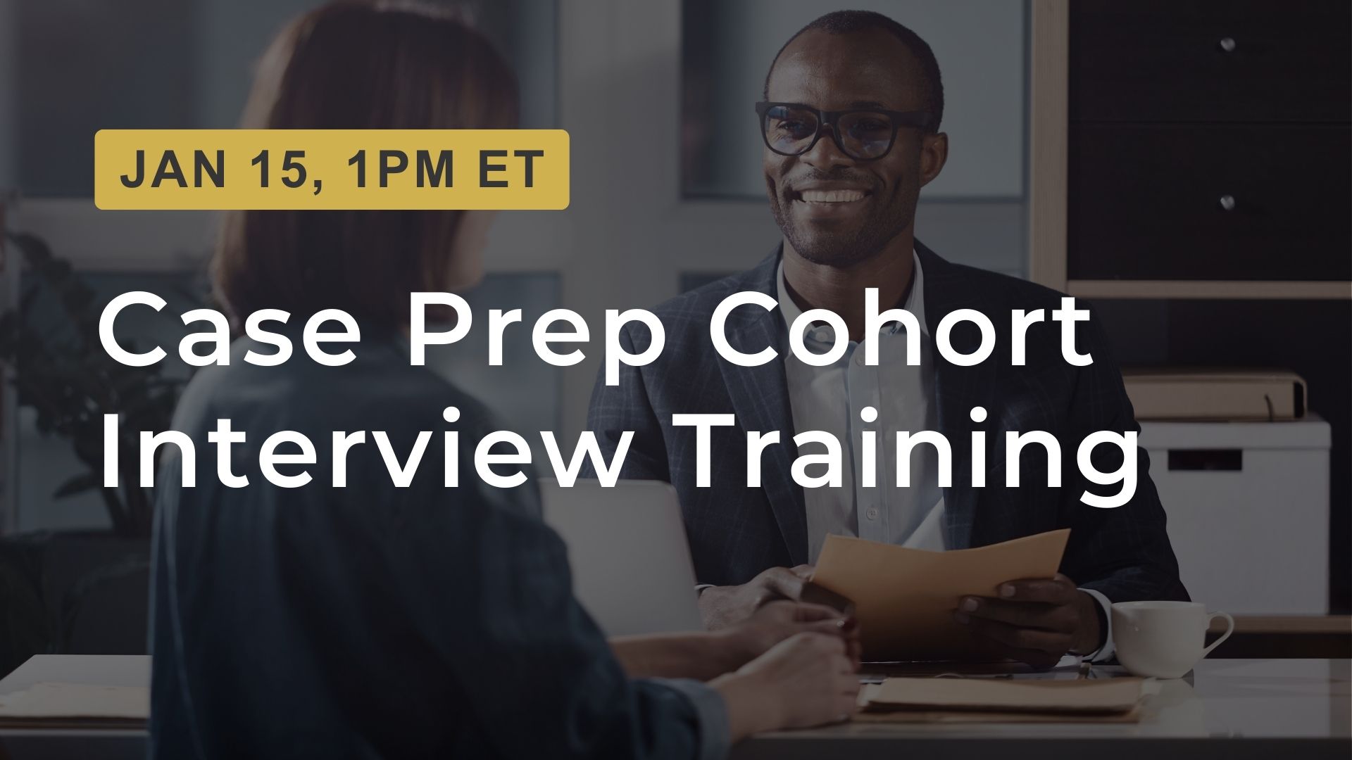 January Case Interview Training Session - Management Consulted