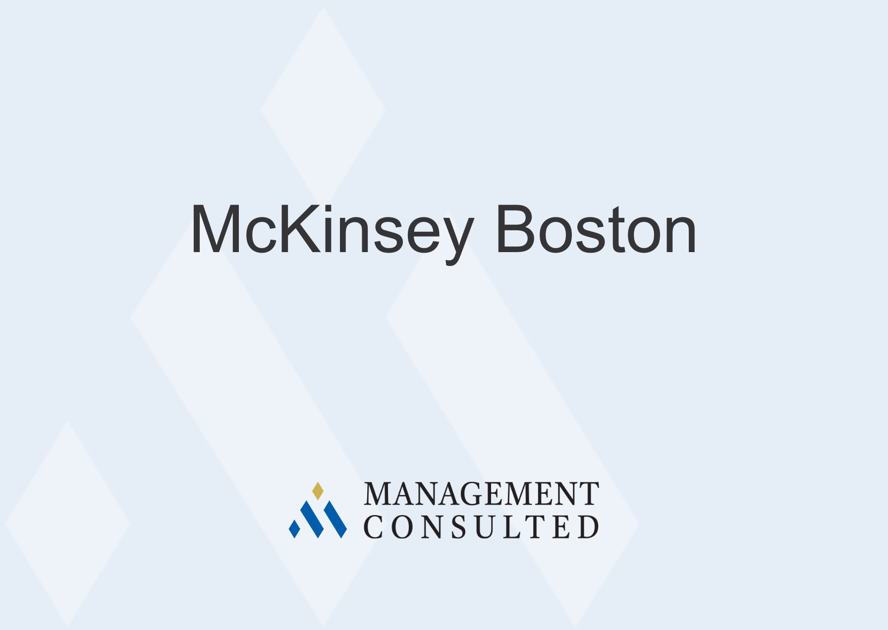 McKinsey Boston | Management Consulted