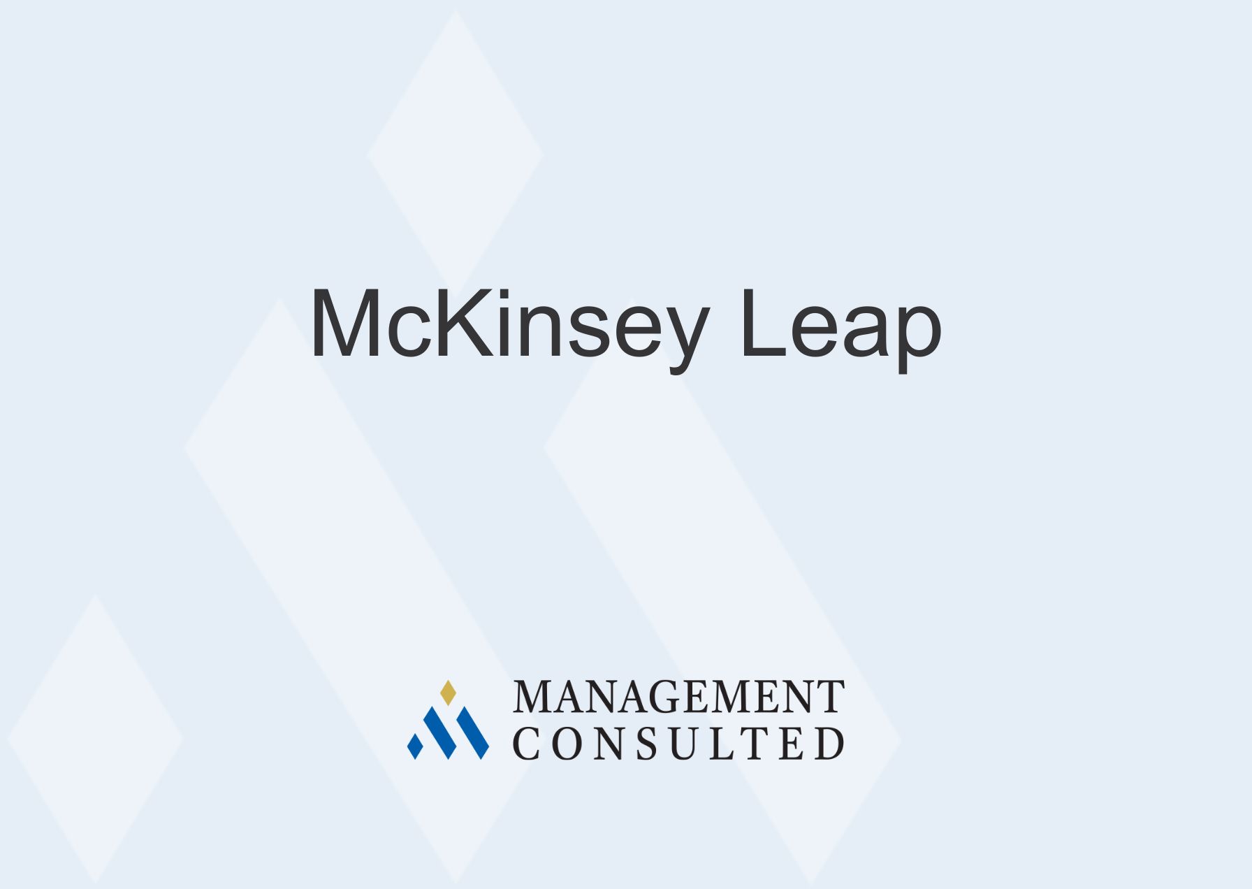McKinsey Leap | Management Consulted