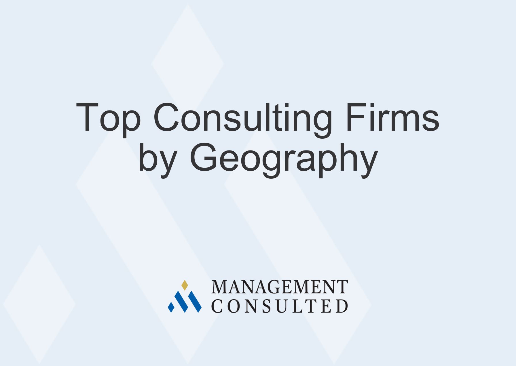 Top Consulting Firms by Geography | Management Consulted