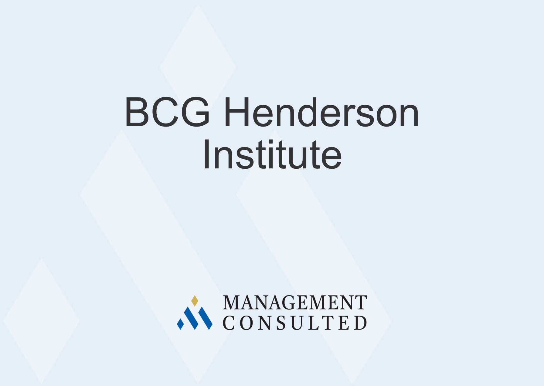 BCG Henderson Institute | Management Consulted