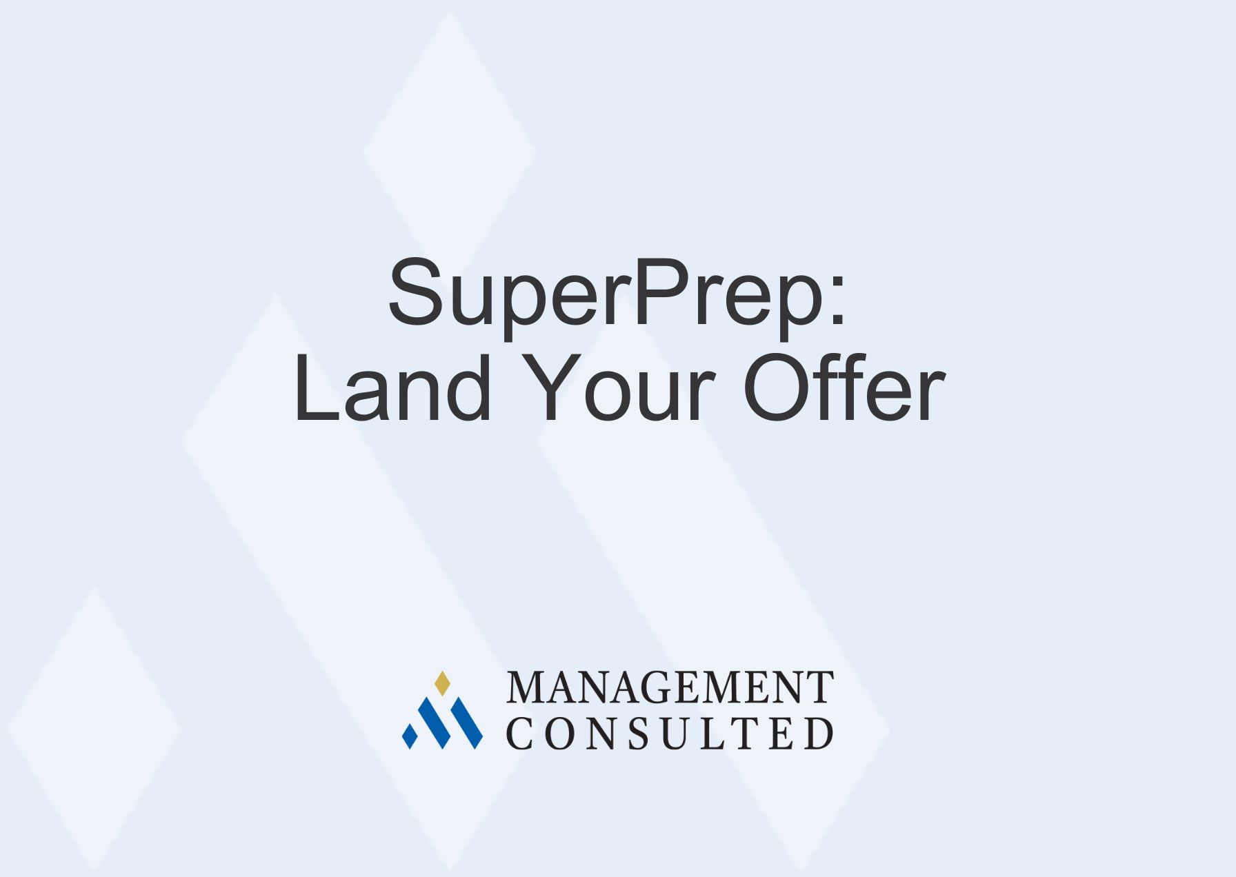 SuperPrep Consulting Prep Program | Management Consulted