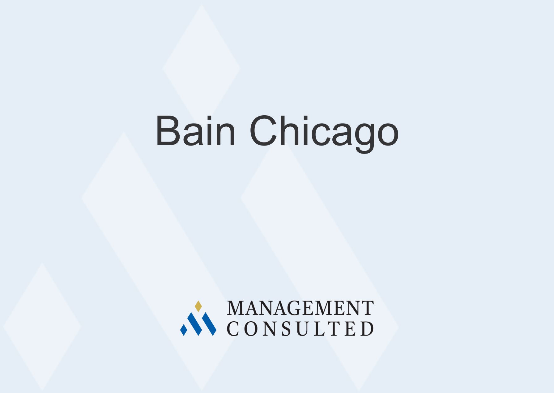Bain Chicago | Management Consulted