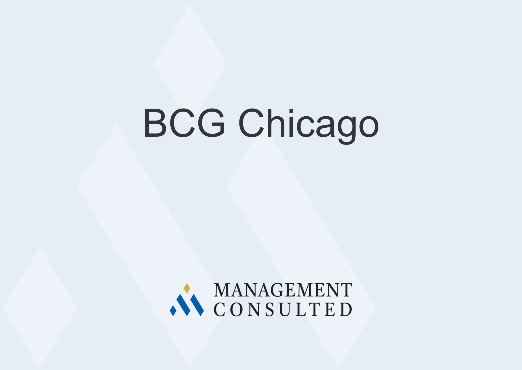 BCG Chicago | Management Consulted