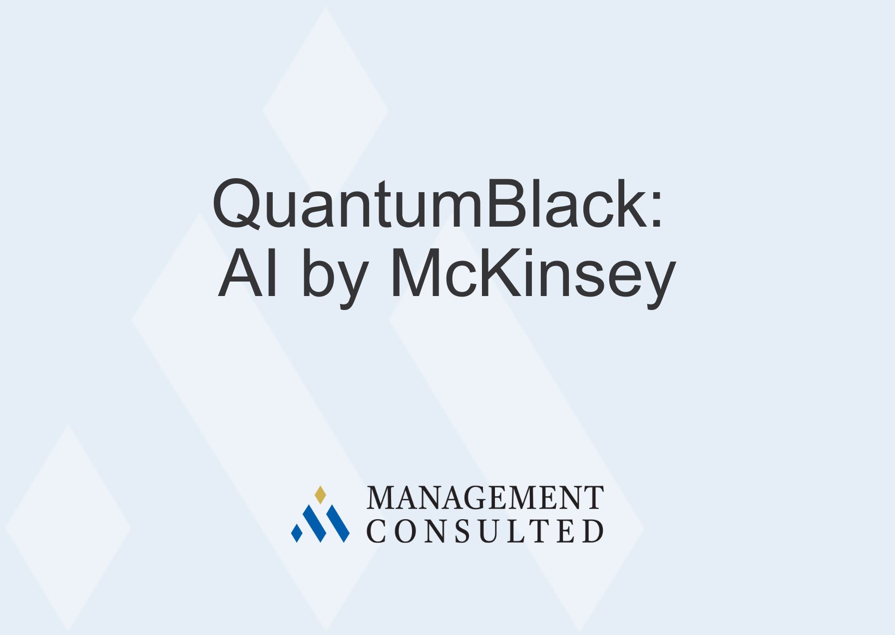 QuantumBlack: AI by McKinsey | Management Consulted