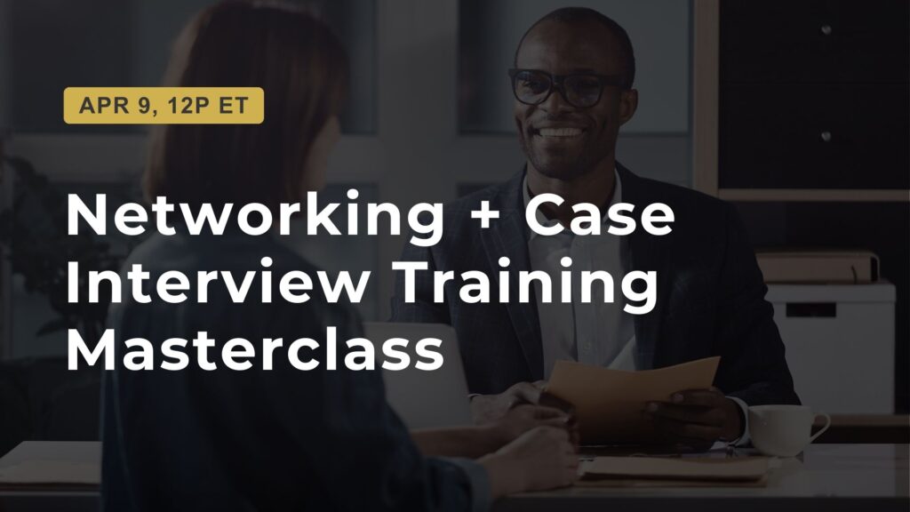 April Black Belt Cohort: Networking and Case Interview Training Session - Management Consulted
