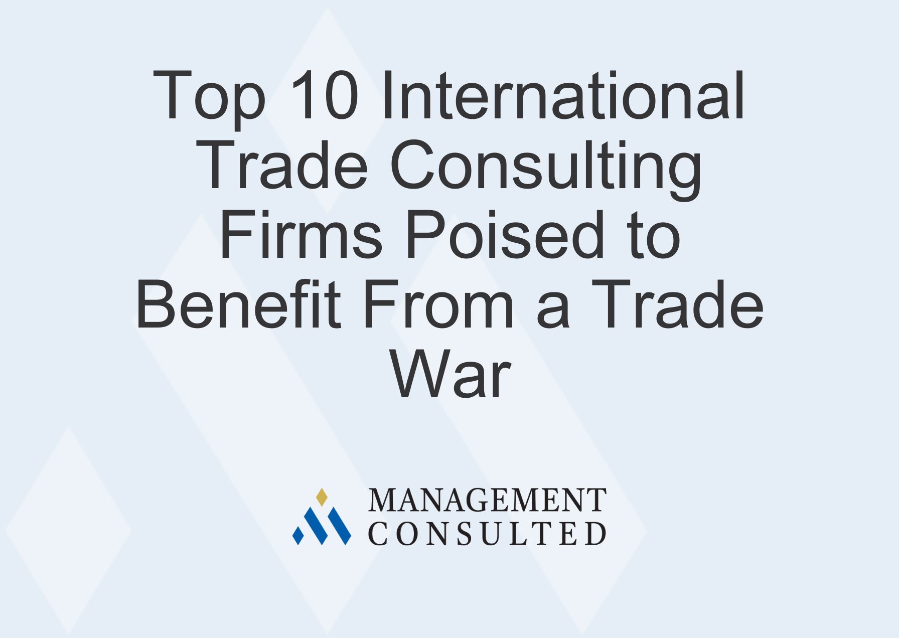 Top International Trade Consulting Firms