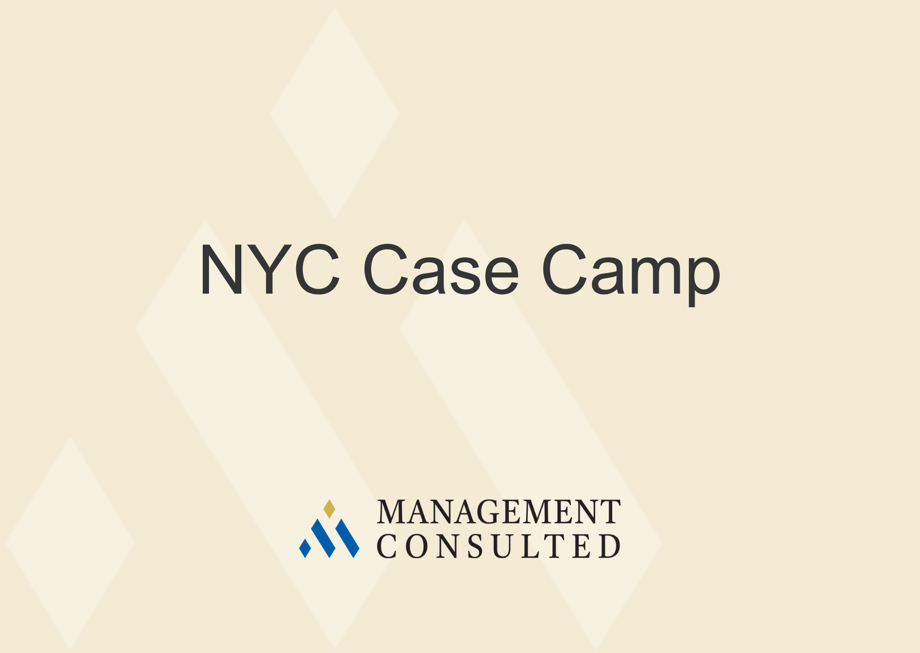 2025 NYC Case Camp | Management Consulted