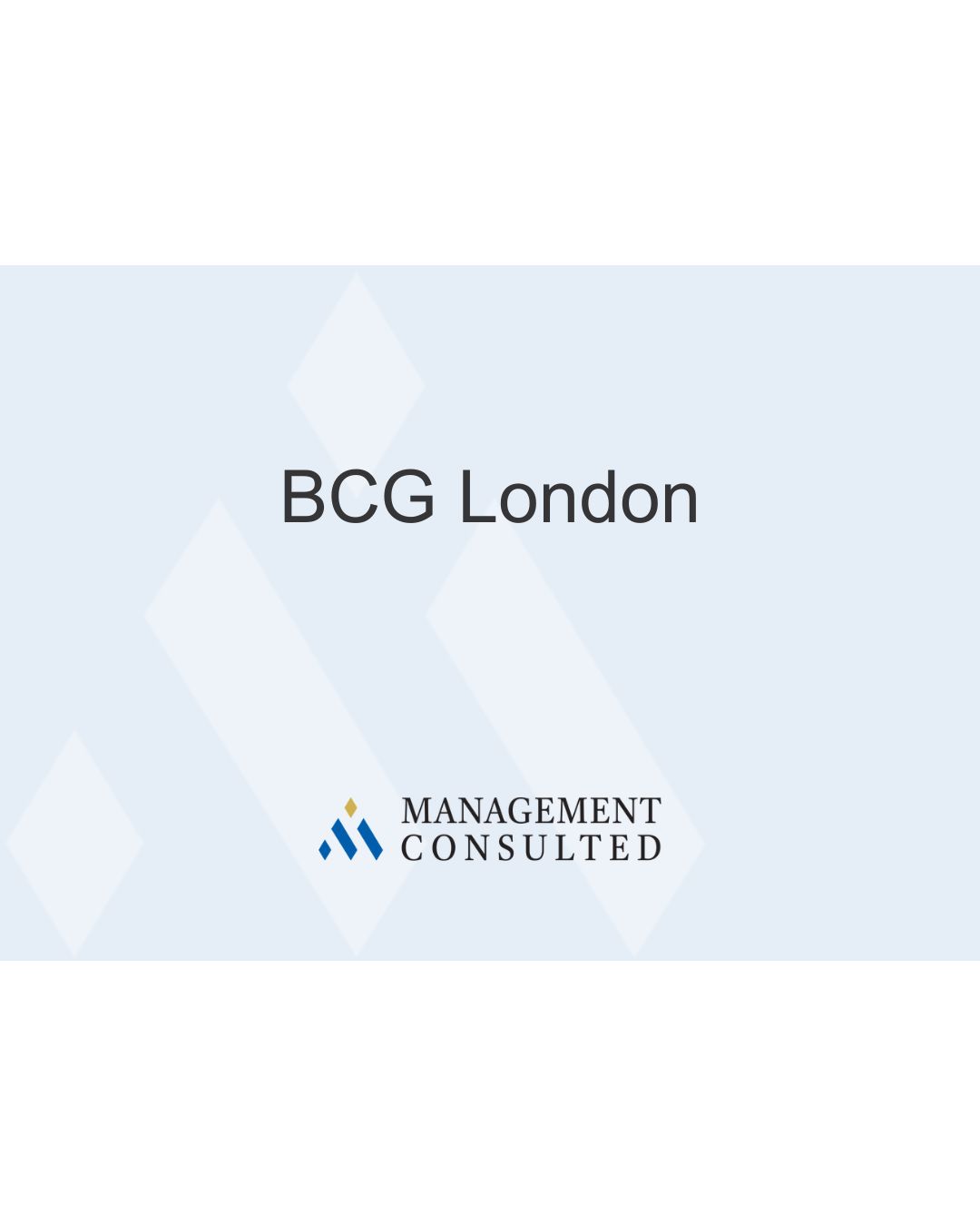 BCG London | Management Consulted