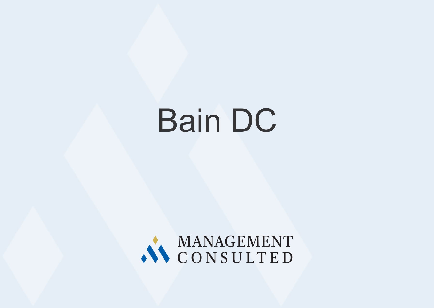 Bain DC | Management Consulted