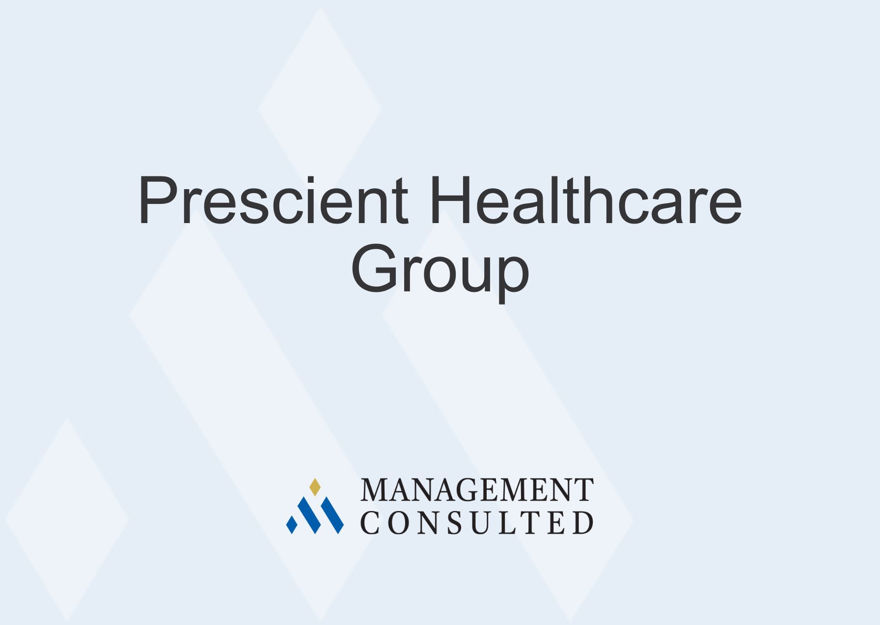Prescient Healthcare Group Firm Profile | Management Consulted