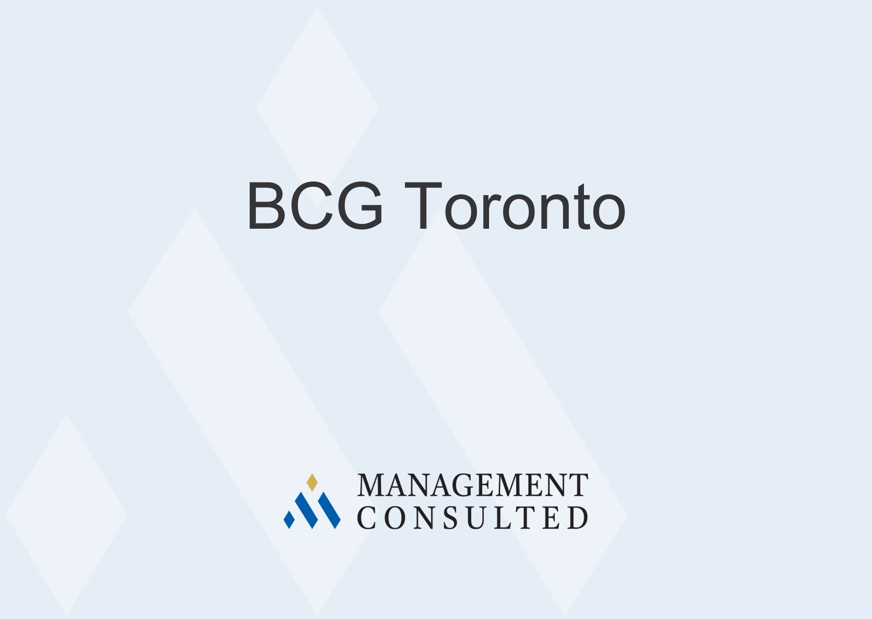 BCG Toronto | Management Consulted