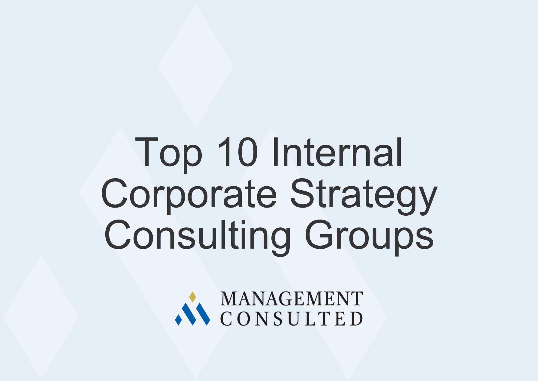 Top Internal Corporate Strategy Consulting Groups of 2025