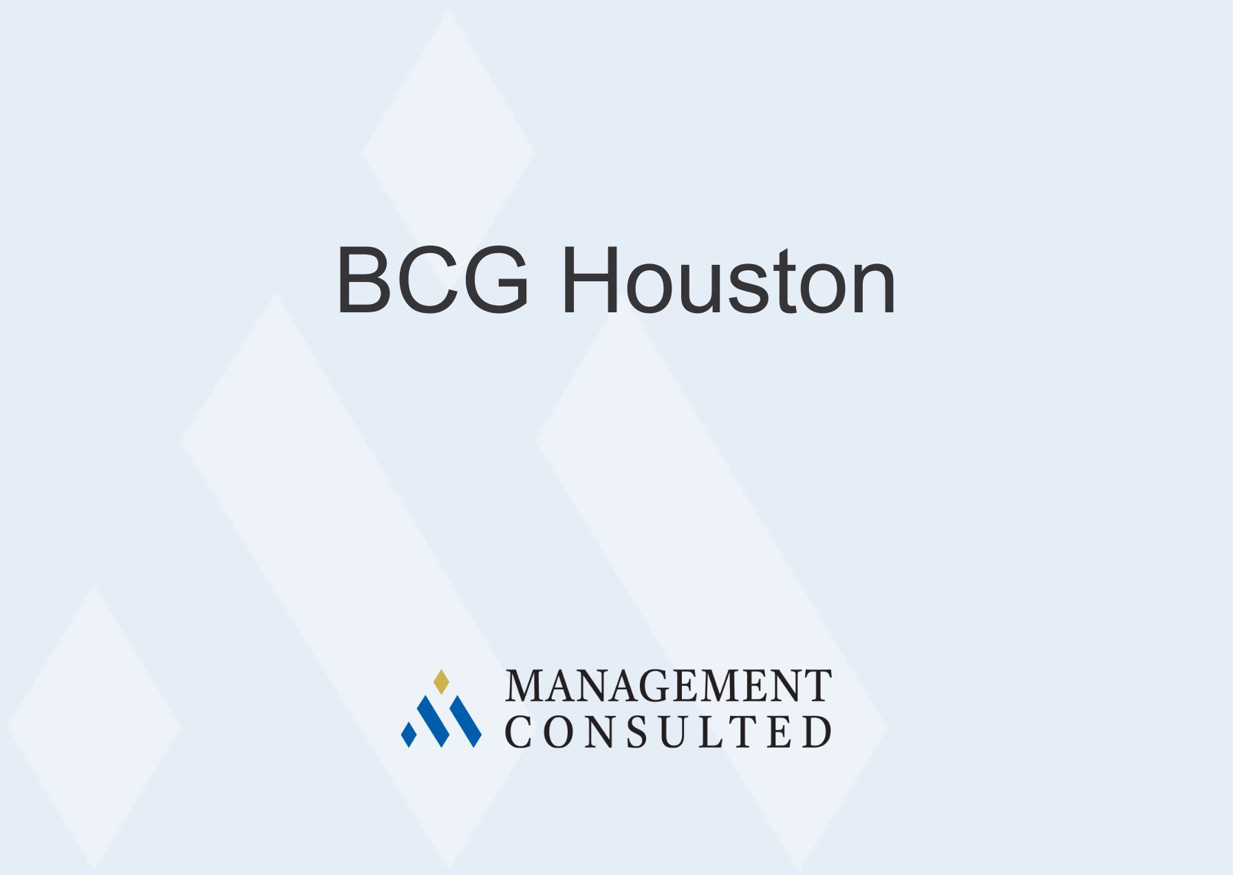 BCG Houston | Management Consulted