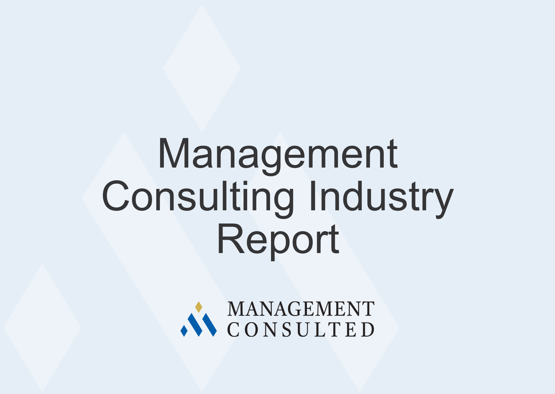 Management Consulting Industry Report | Management Consulted