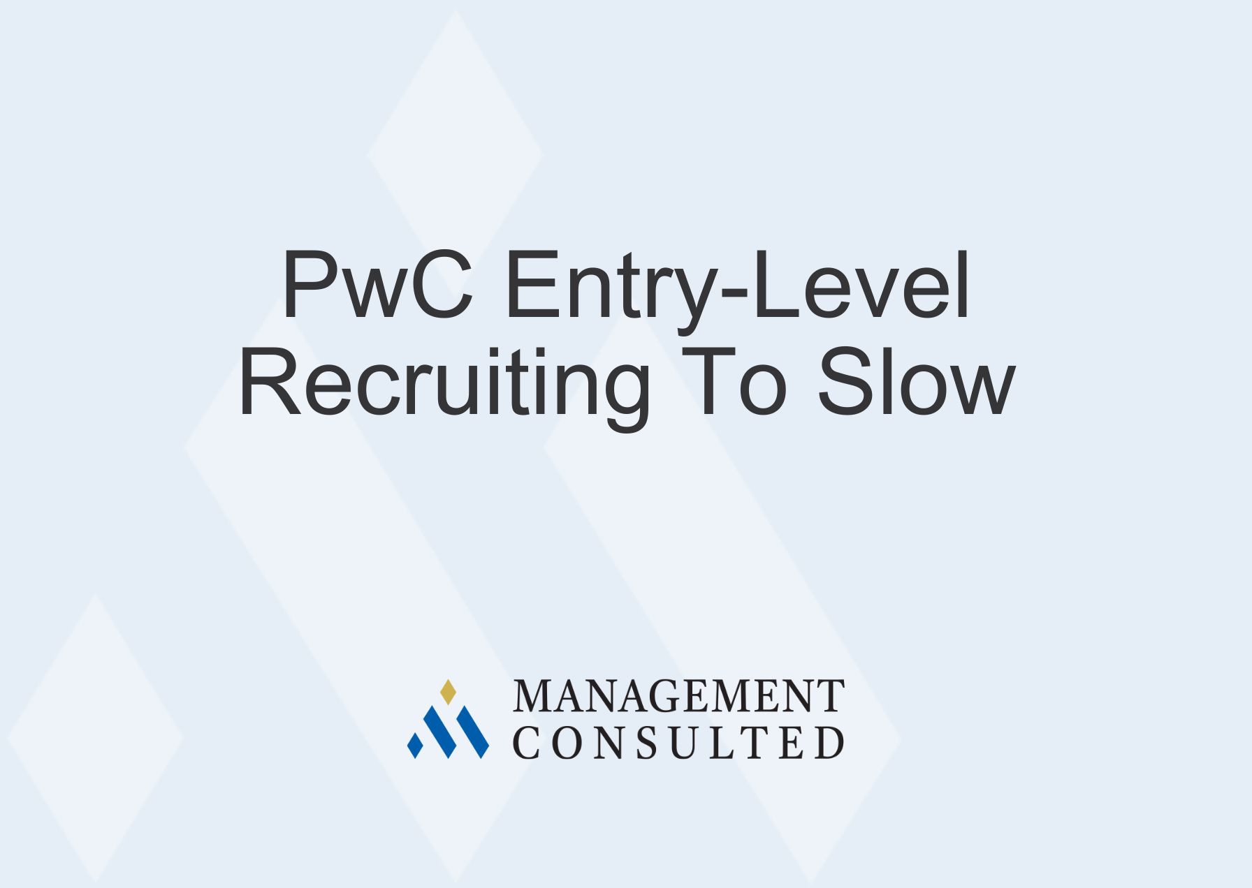 PwC Entry-Level Recruiting To Slow as AI and Offshoring Reshape Big 4 ...