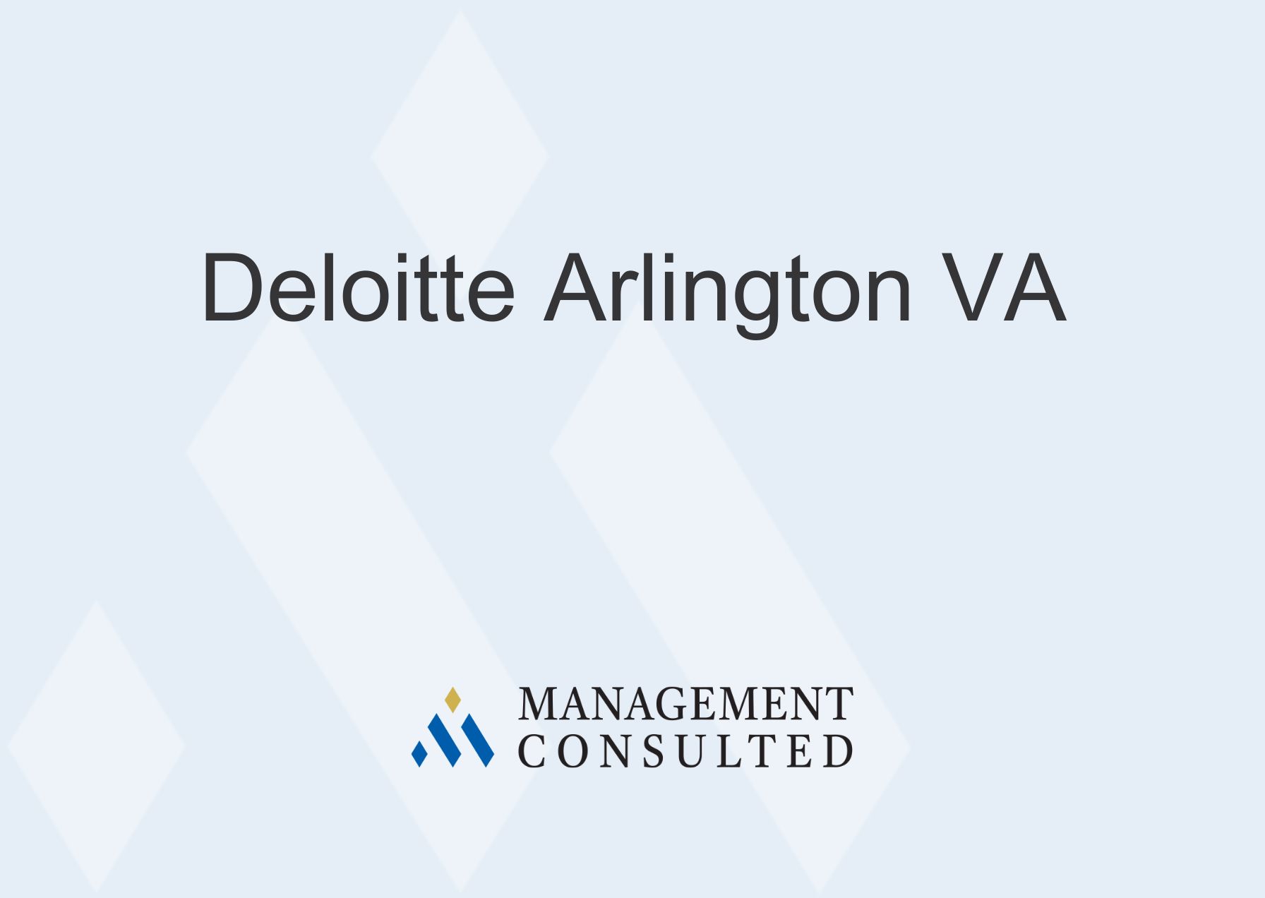 Deloitte Arlington VA | Management Consulted