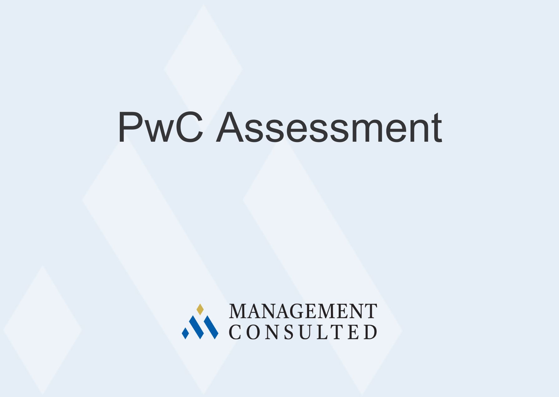 PwC Assessment 2025 | Management Consulted