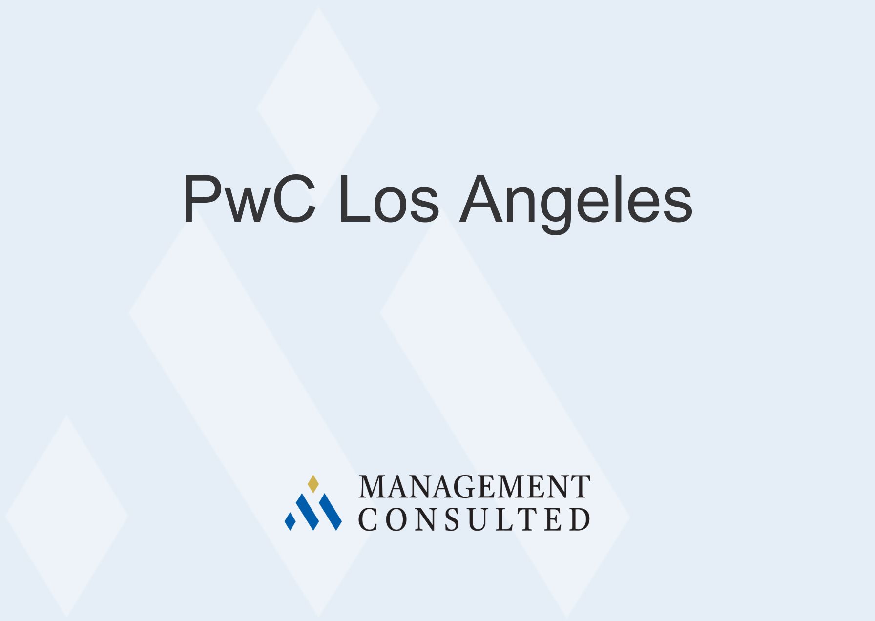 PwC Los Angeles | Management Consulted