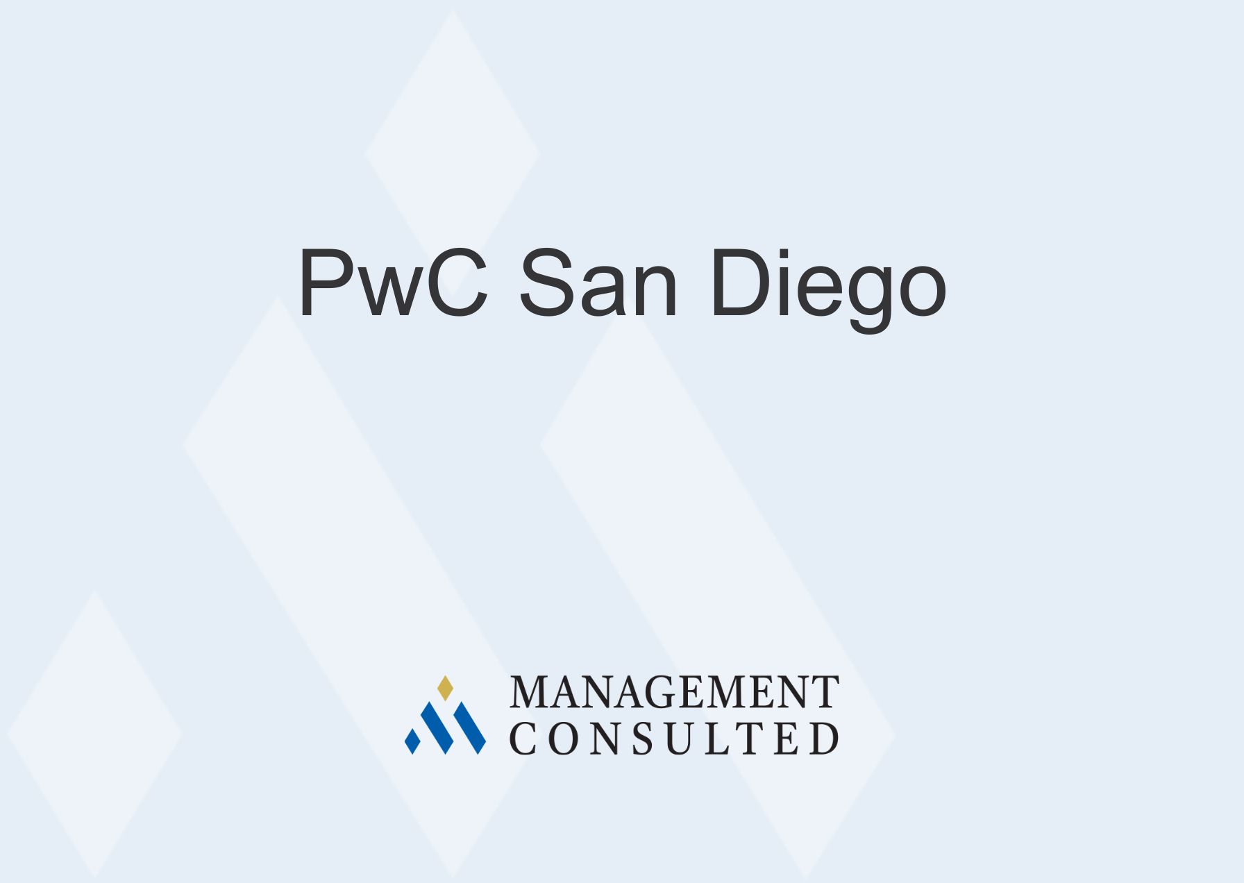 PwC San Diego | Management Consulted