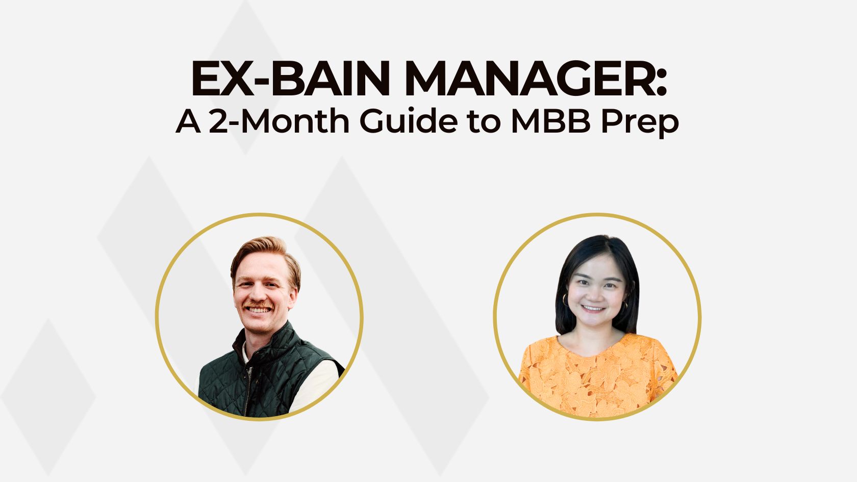 Bain Manager’s 2-Month Guide to MBB Prep (and What Candidates Miss ...